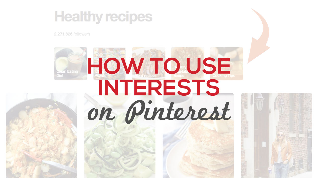 How to Use Interests on Pinterest