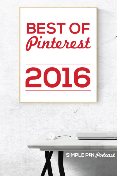 2016 Pinterest Year in Review - Simple Pin Media®