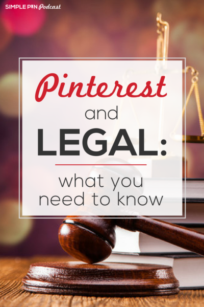 Pinterest Legal Issues: What You Need to Know - Simple Pin Media®