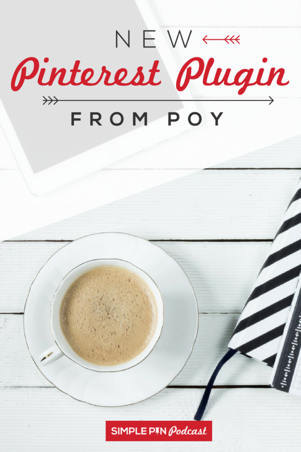 A New Pinterest Plugin that Helps You Please BOTH Google & Pinterest