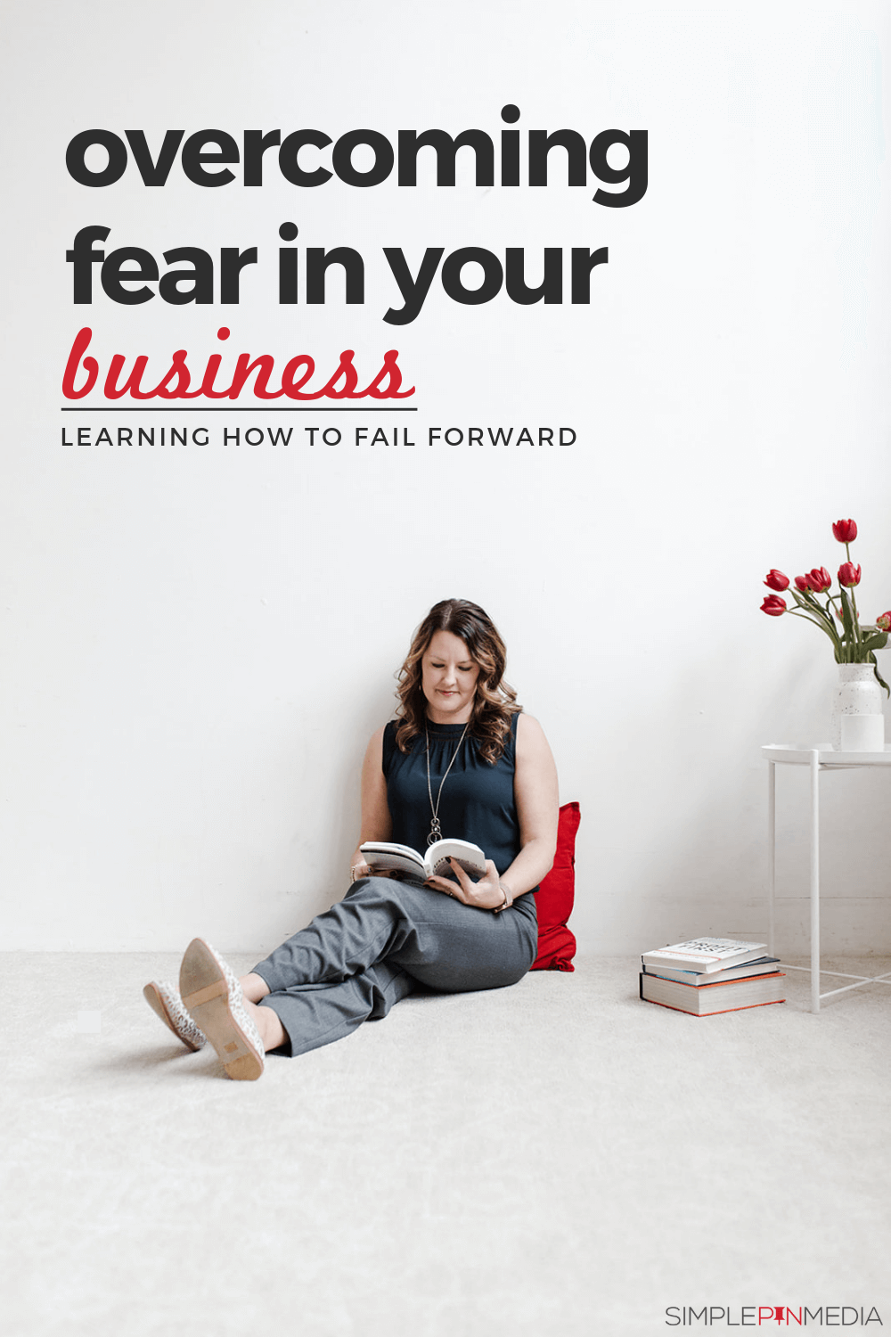 #147 - Overcoming Fear in Your Business: Learning to Do It Scared ...