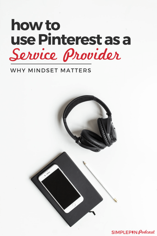 #158 - Pinterest Marketing for Service Providers - Simple Pin Media®