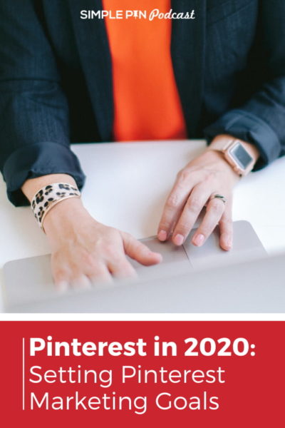 #175 - Setting Pinterest Marketing Goals for the New Year