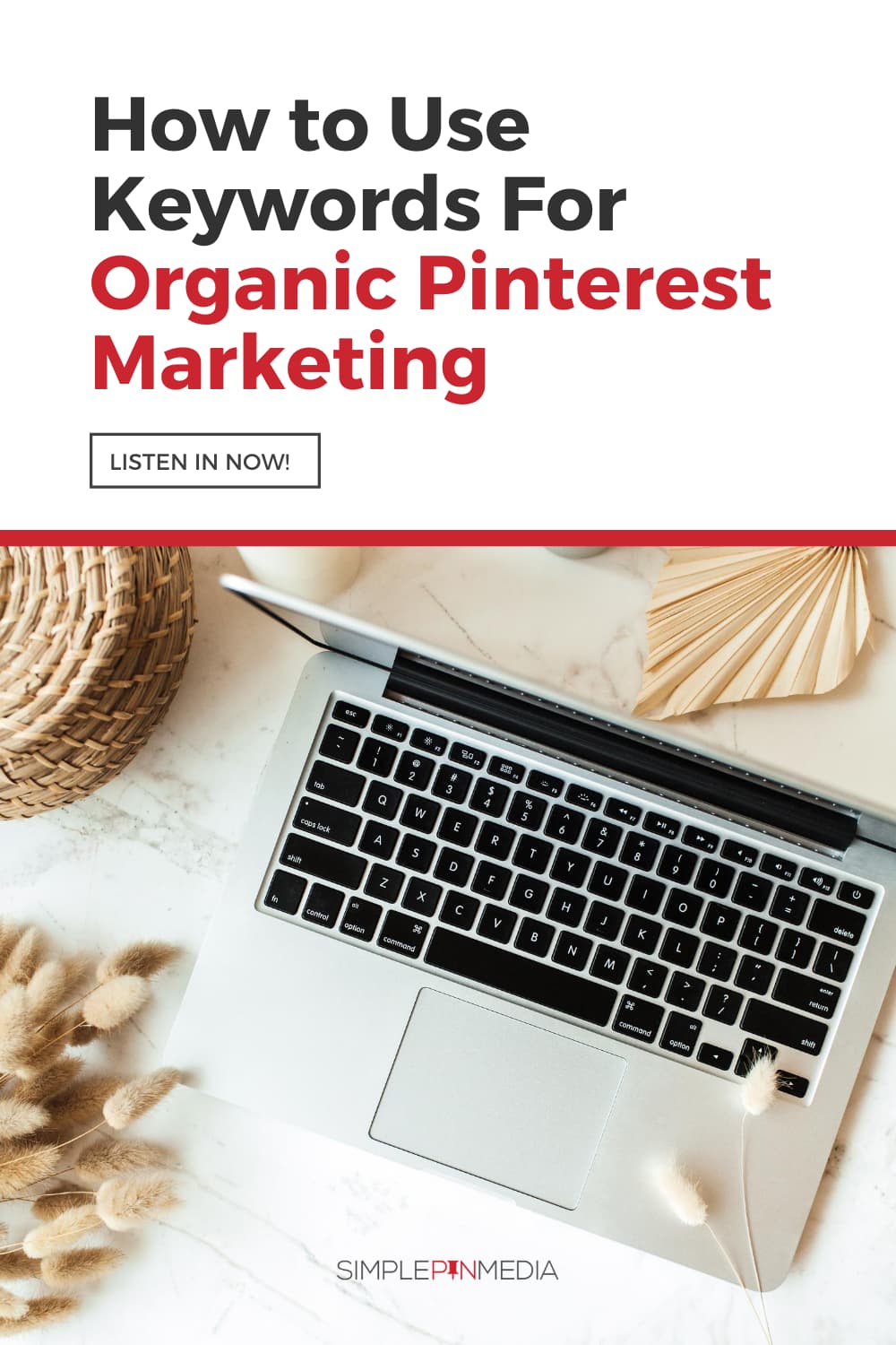 #206 - How to Choose the Right Pinterest Keywords - Simple Pin Media®