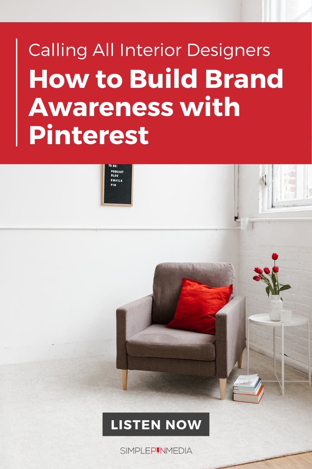 #221 - Pinterest Marketing for Interior Designers: How to Build Awareness