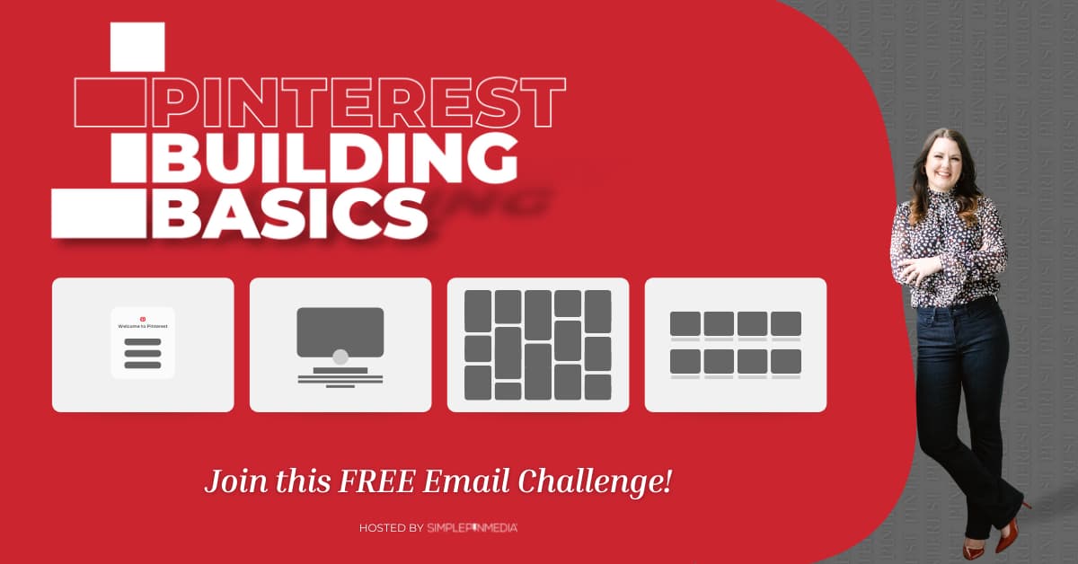 Pinterest Building Basics - Simple Pin Media®