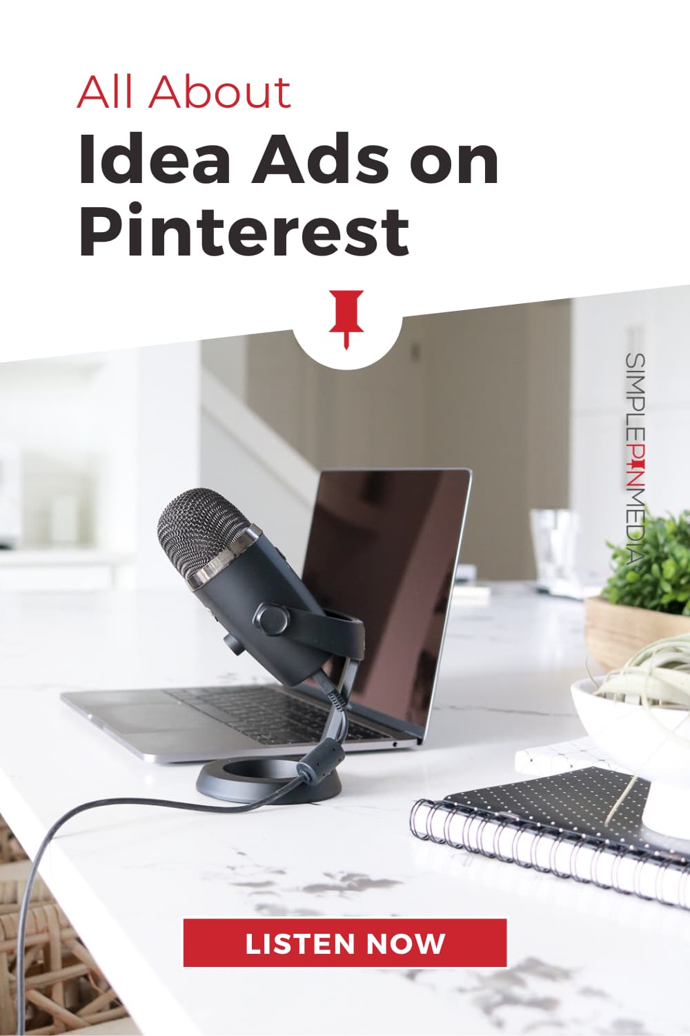 298 - What Are Idea Ads on Pinterest? - Simple Pin Media®
