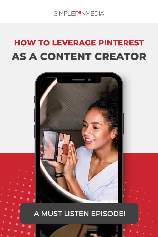 344 - Content Creation and Pinterest Marketing - Simple Pin Media®