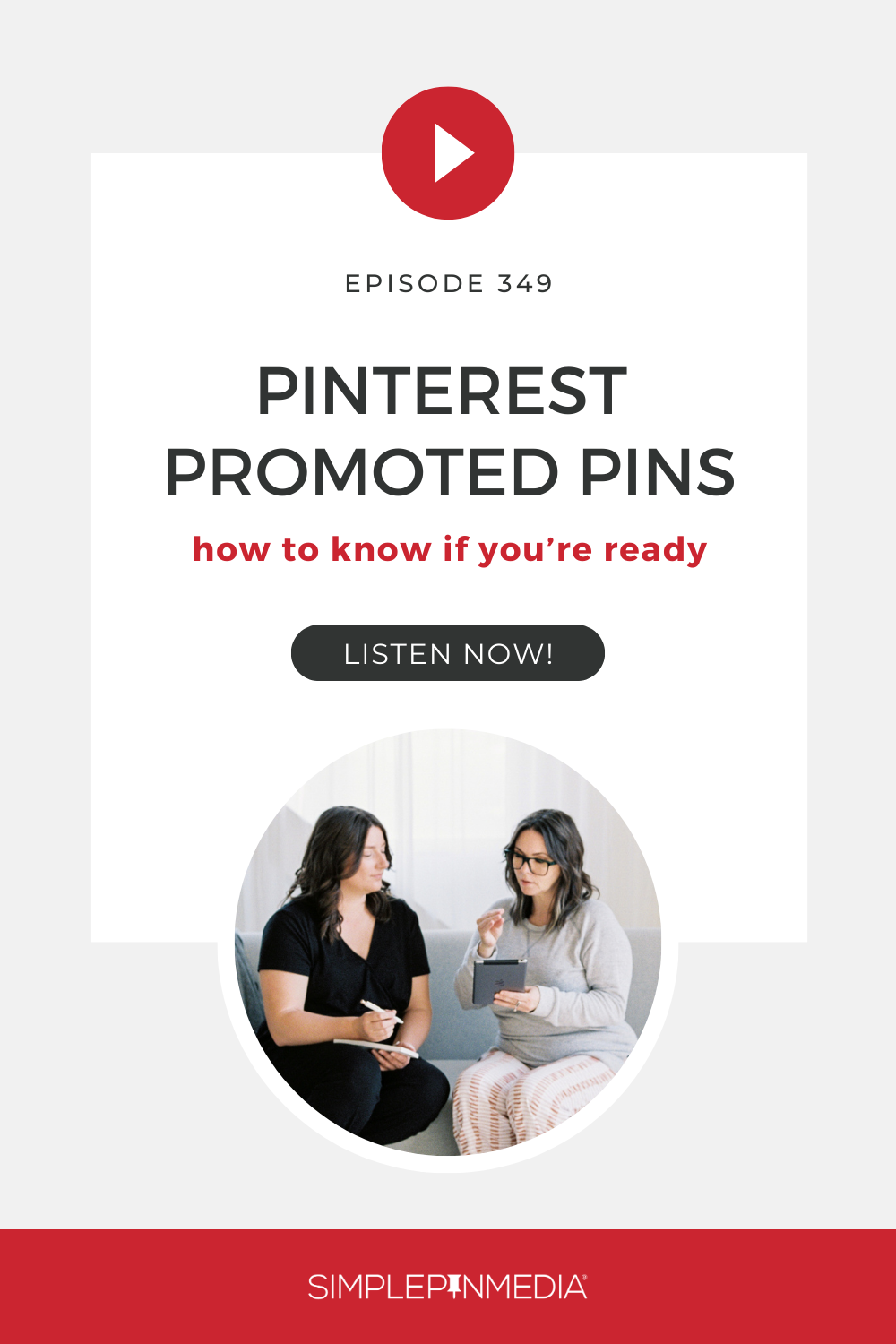 349 - Running Successful Ads on Pinterest (Part 1) - Simple Pin Media®